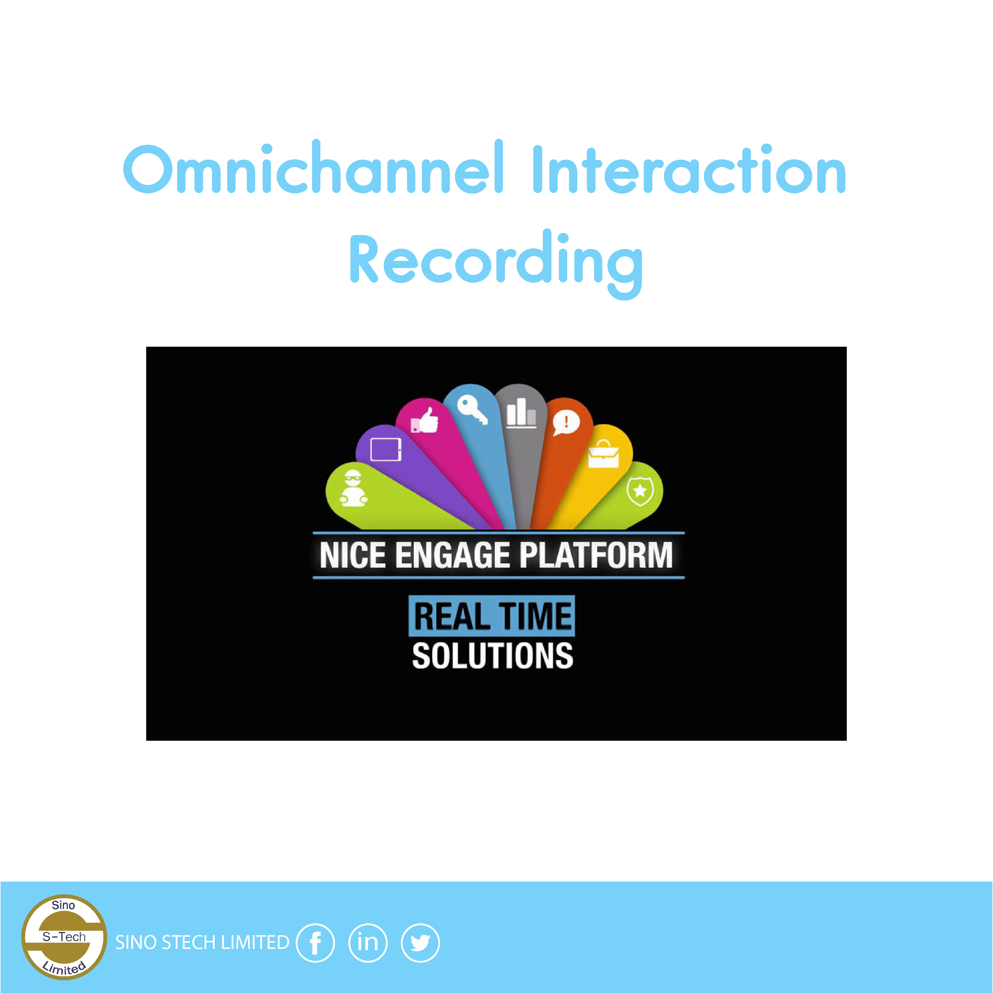 SINOSTECH COMPANY - NICE Air & Engage Platform – Omnichannel Recording