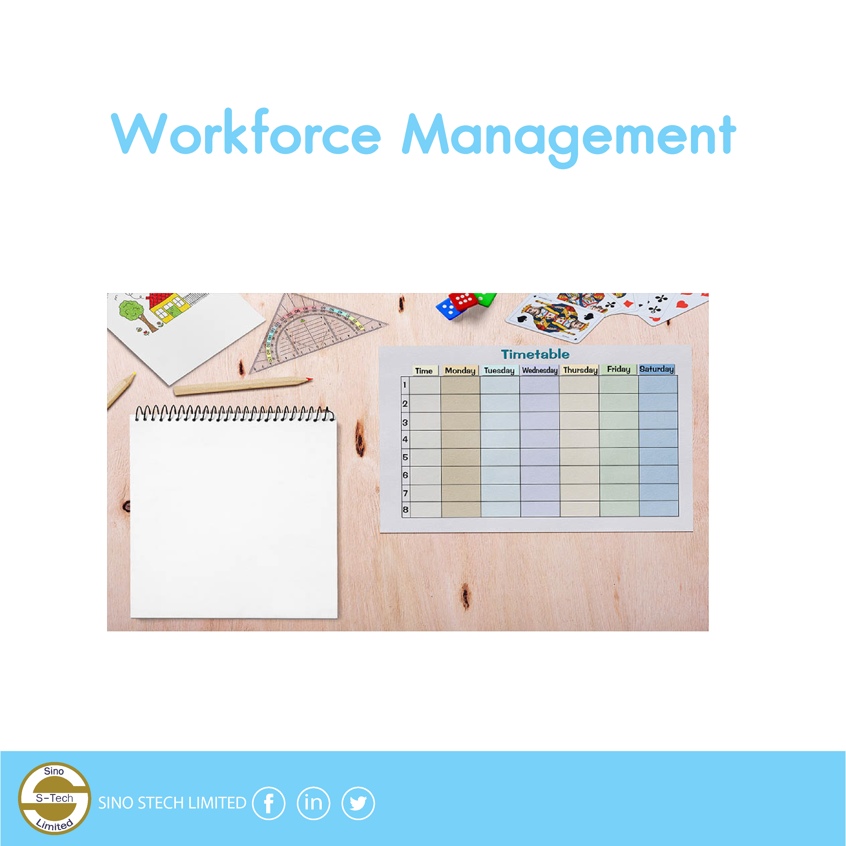 SINOSTECH COMPANY - Workforce Management